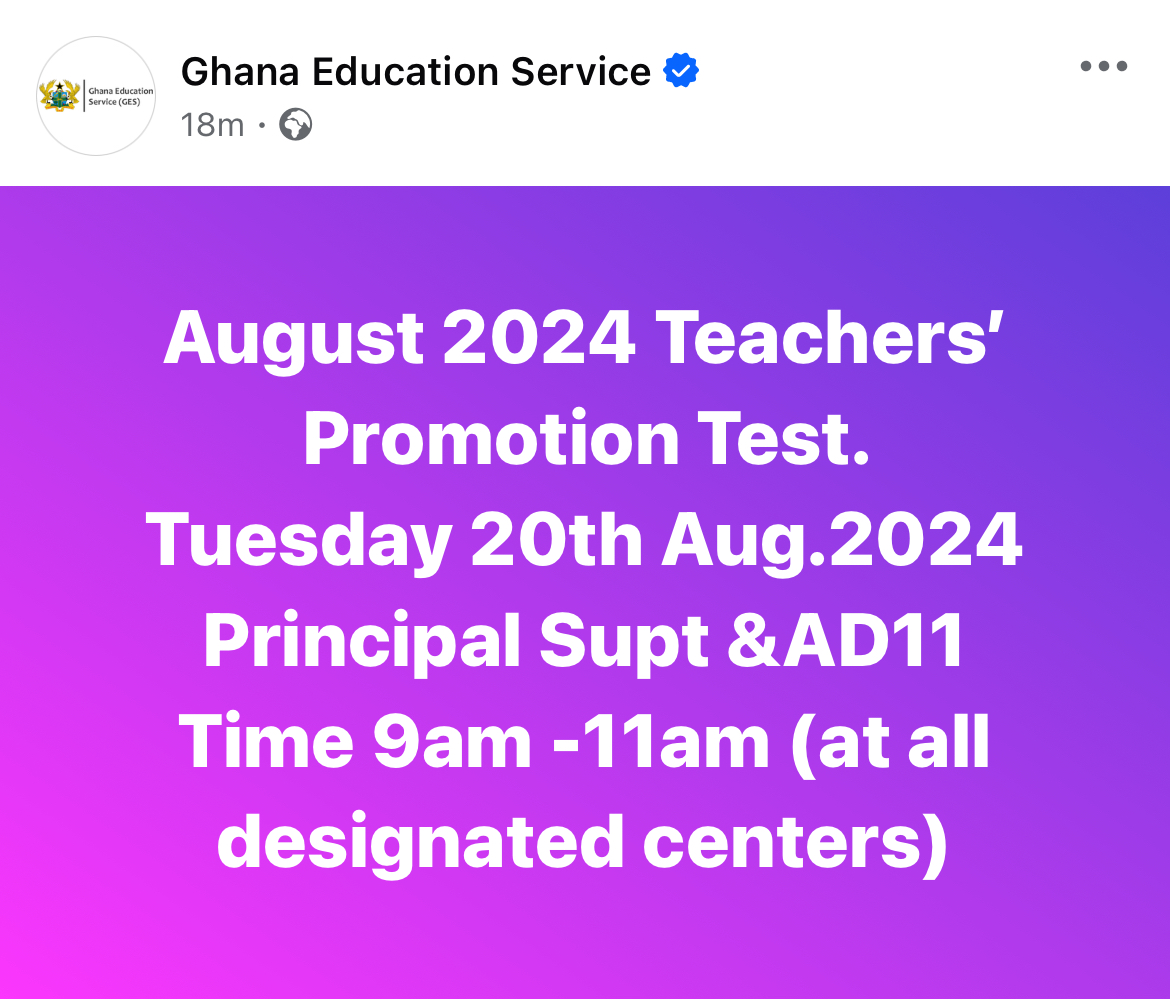 Time Change Alert! : GES Promotion Exams, August 2024 - EXAMS GHANA